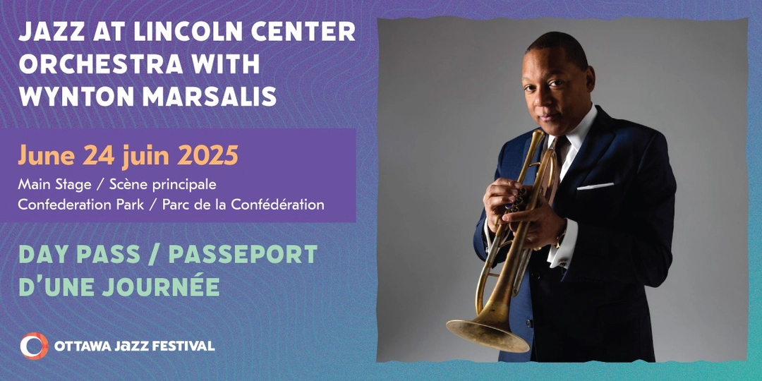 Ottawa Jazz Festival 2025 Full Festival Passes - Festival de jazz d ...