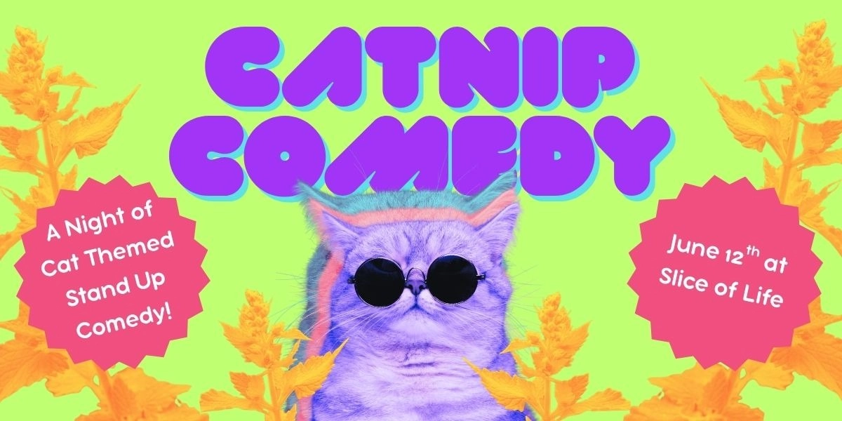 Catnip Comedy - Slice of Life - Vancouver - Jun 12, 2026 · Showpass