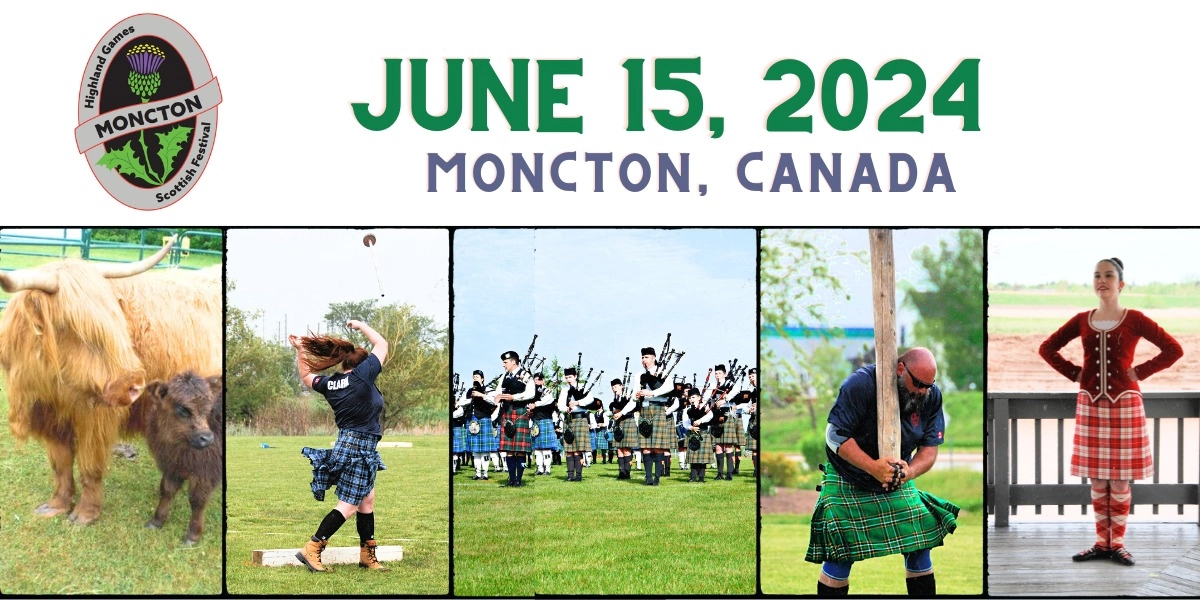 2024 Greater Moncton Highland Games & Scottish Festival