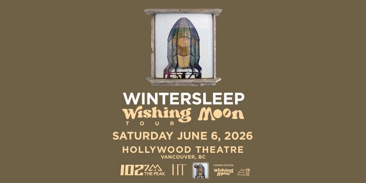 Wintersleep - Hollywood Theatre - Vancouver - Jun 6, 2026 · Showpass