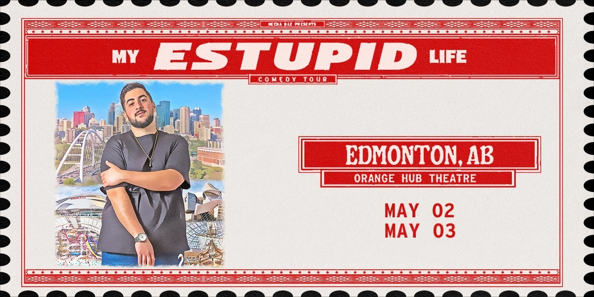 Neema Naz: My Estupid Life Tour - The Orange Hub - Edmonton - May 2 ...