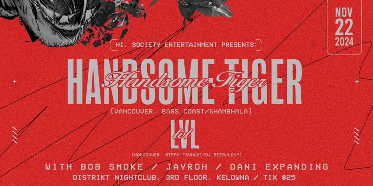 Event image for Hi, Society Presents: Handsome Tiger w/ LVL