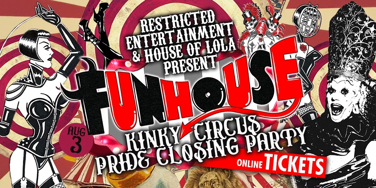 Event image for FUNHOUSE - Kinky Circus Pride Party - TICKETS