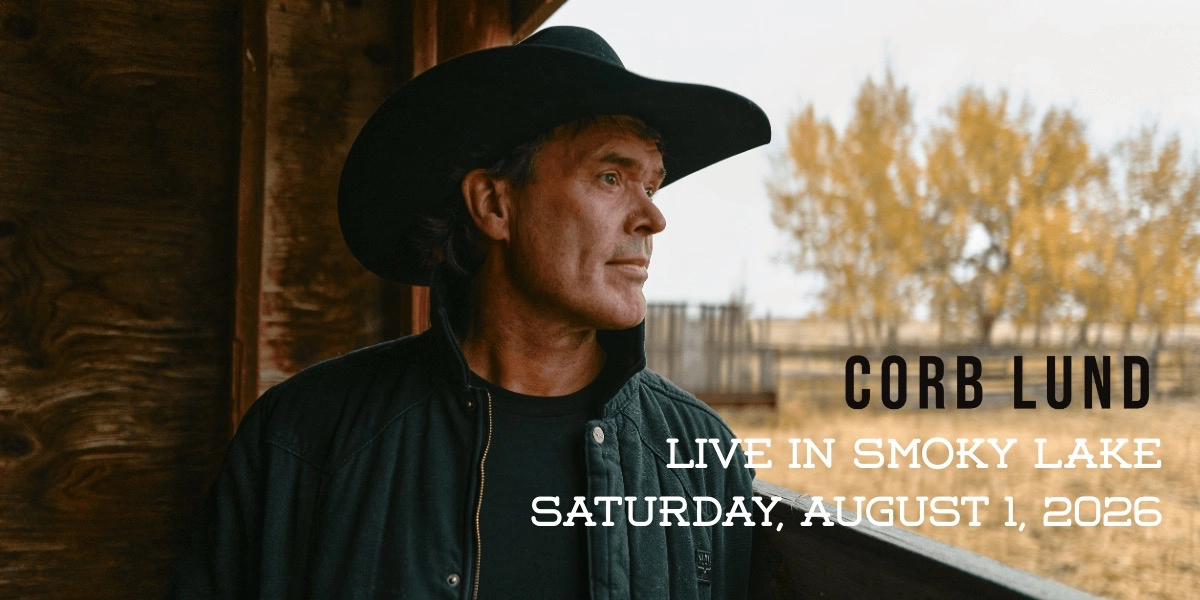 Corb Lund Live in Smoky Lake - Smoky Lake Agricultural Society - Smoky ...