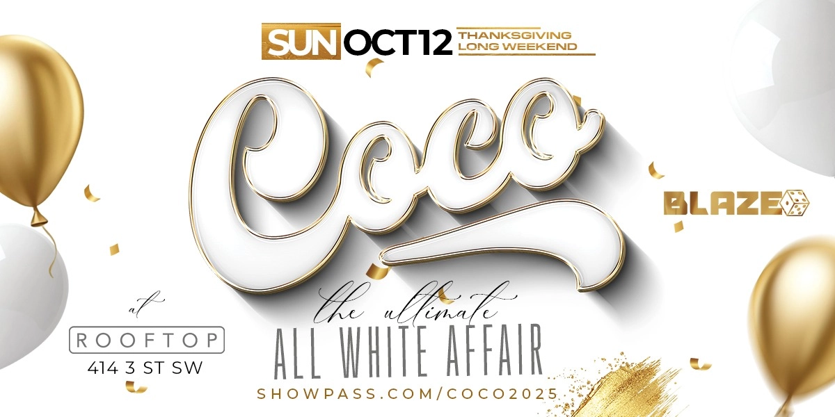 COCO - ALL WHITE PARTY - The Rooftop YYC - Calgary - Oct 12, 2025 · Showpass