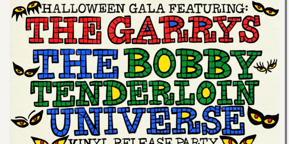 Event image for The Garrys and The Bobby Tenderloin Halloween Howler