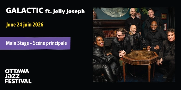 CAA Rate 15% off - GALACTIC ft. Jelly Joseph - Wednesday June 24th 2026 ...