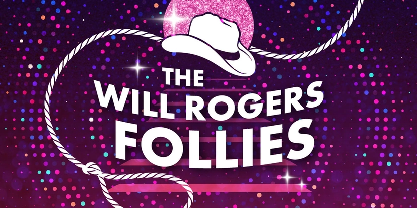 The Will Rogers Follies - Music Mountain Theatre - Lambertville - Aug 7 ...